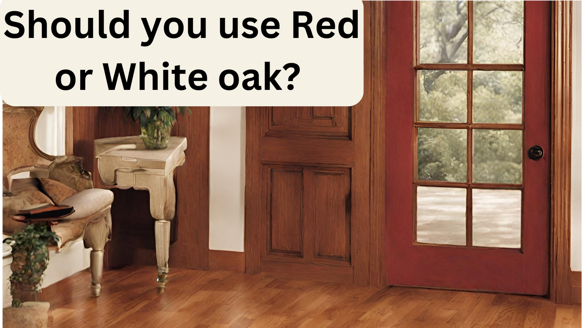 Red Oak vs. White Oak: Which Wood is Right for Your New Project ...